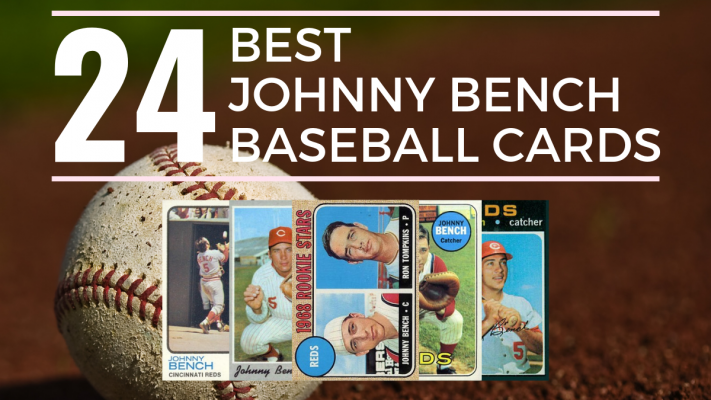 24 Johnny Bench Baseball Cards You Need To Own – Old Sports Cards
