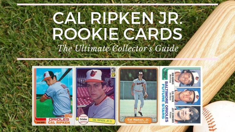 Cal Ripken Jr. Rookie Cards: The Ultimate Collector’s Guide - Old ...