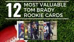 12 Most Valuable Tom Brady Rookie Cards - Old Sports Cards