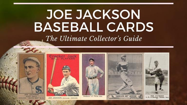 Joe Jackson Baseball Cards: The Ultimate Collector’s Guide - Old Sports ...