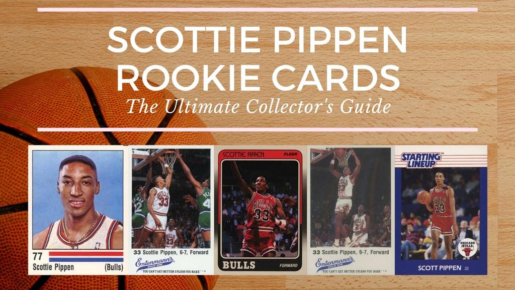 Scottie Pippen Rookie Cards: The Ultimate Collector’s Guide - Old ...