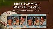 Mike Schmidt Rookie Cards: The Ultimate Collector’s Guide - Old Sports ...