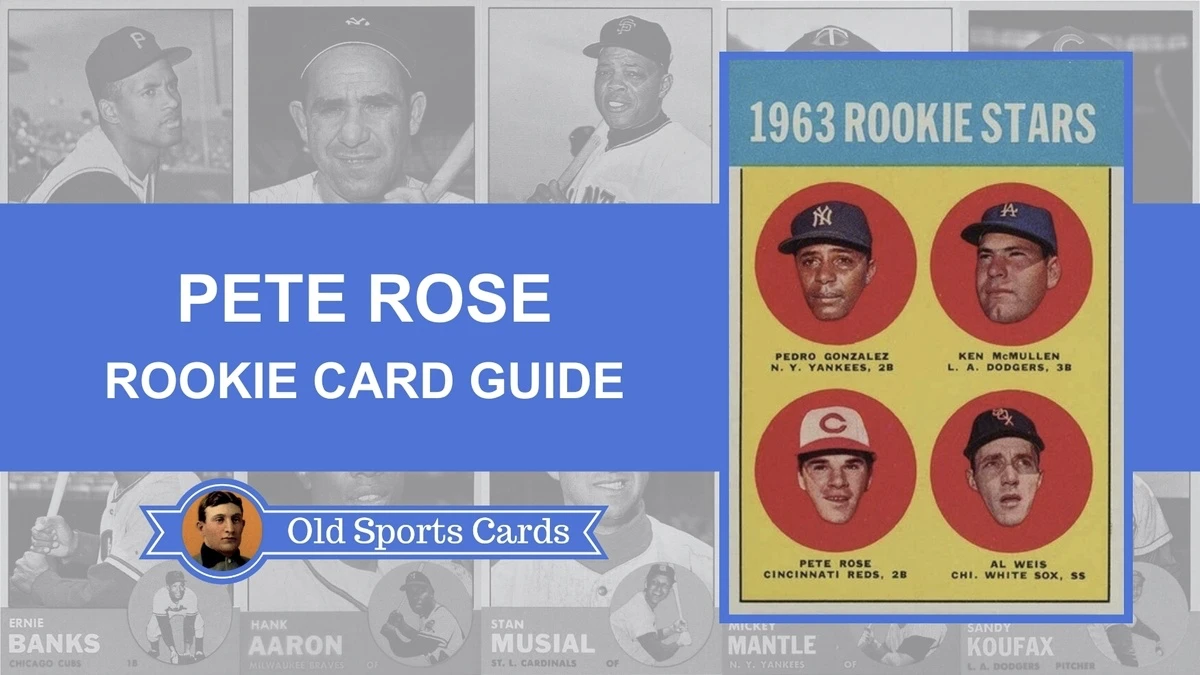 Pete Rose Rookie Cards: The Ultimate Collector’s Guide - Old Sports Cards